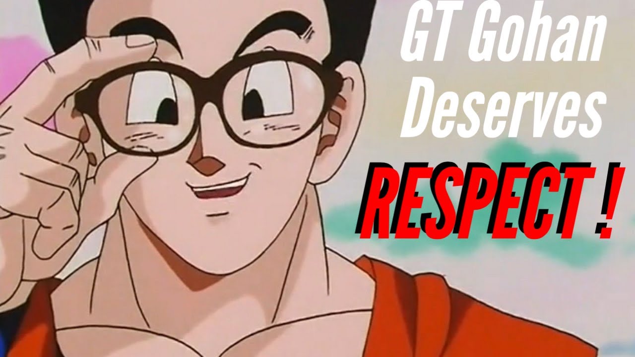 GT Gohan Deserves Respect ! - YouTube