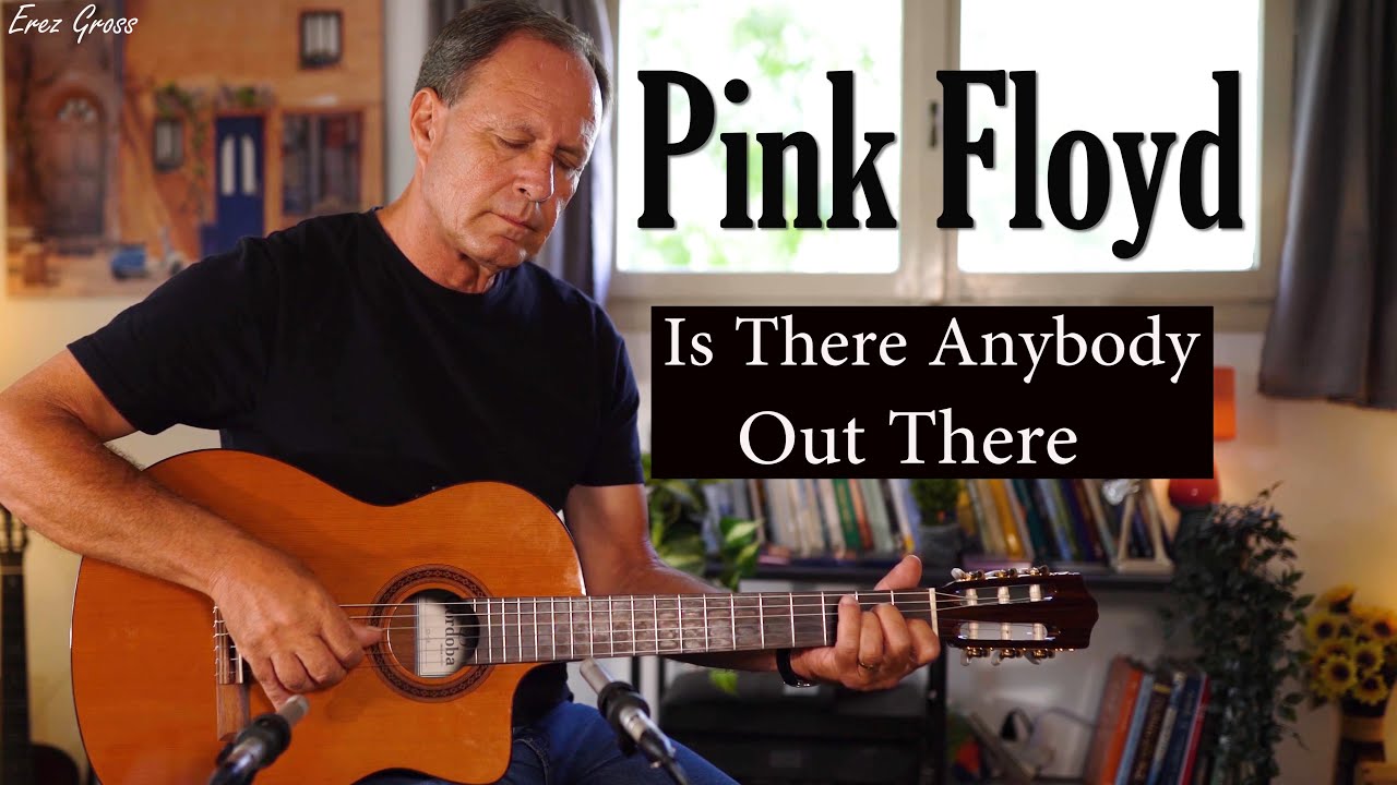 Pink Floyd - Is There Anybody Out There - Cover! - YouTube