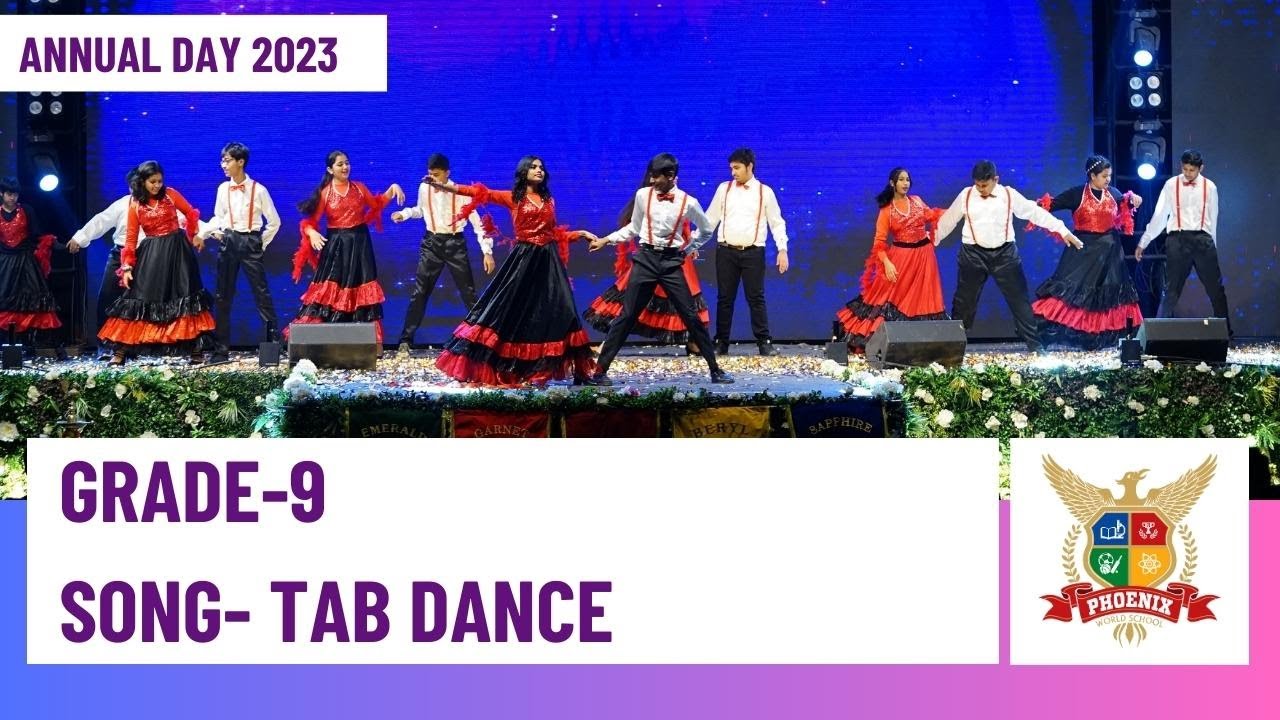 PHOENIX WORLD SCHOOL ANNUAL DAY 2023 | GRADE 9 | TAB DANCE - YouTube