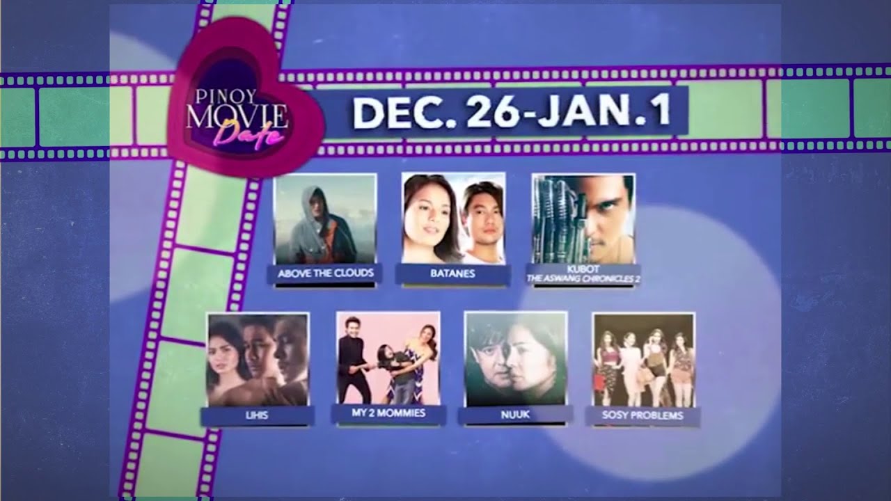 I Heart Movies Pinoy Movie Date (December 26, 2022 to January 01, 2022 ...