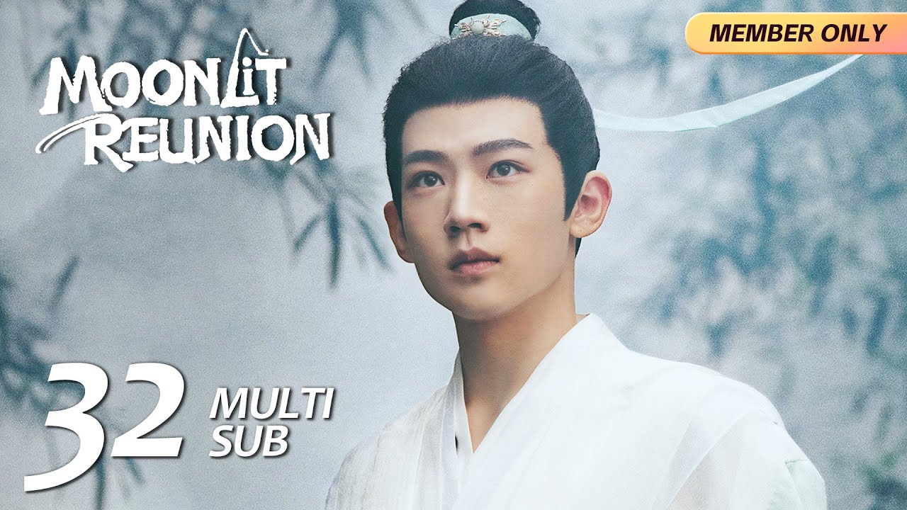 Member Only【Moonlit Reunion 子夜归】EP32 | Zhuyu rescues Wu Zhen in danger ...