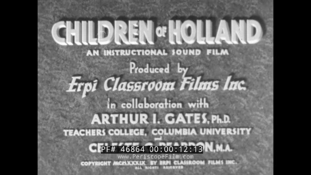 1939 EDUCATIONAL FILM " CHILDREN OF HOLLAND " NETHERLANDS / DUTCH LIFE ...