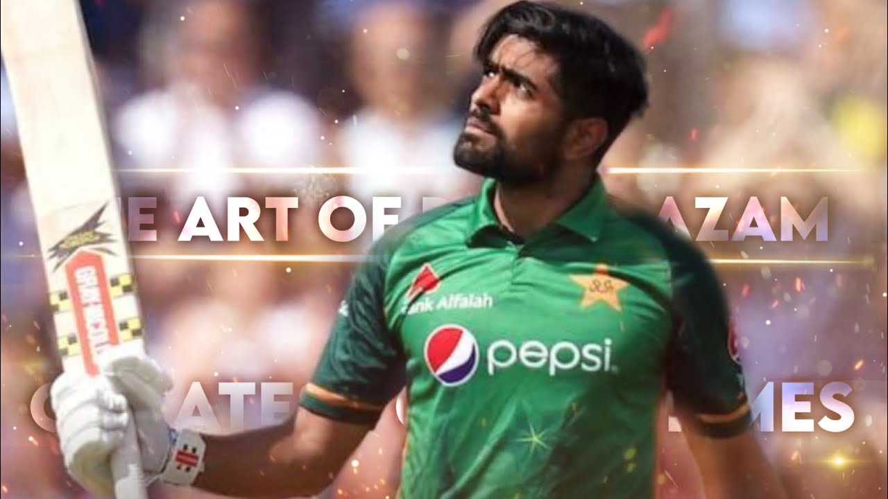 Babar Azam Edit - The Greatest of All Times (The Art of Babar Azam ...