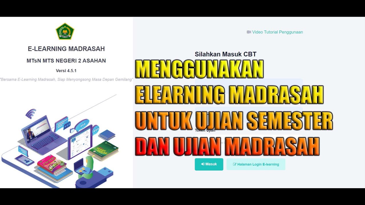MENGGUNAKAN CBT ELEARNING MADRASAH UNTUK UJIAN - YouTube