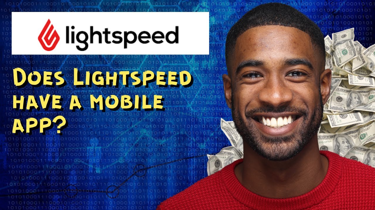 Does Lightspeed have a mobile app - YouTube