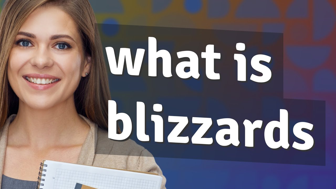 Blizzards | meaning of Blizzards - YouTube