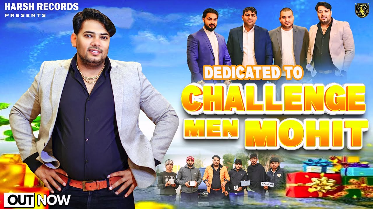 Challenge Men Mohit || Mohit Pahal & Manbir Singh || Harsh records New Haryanvi Song Haryanvi ...