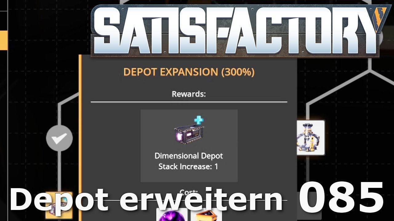 Satisfactory 2025 - 085 Let's Play - Dimensional Depot Erweiterung ...