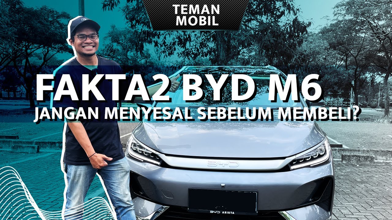 Simak Fakta-Fakta BYD M6 Sebelum Menyesal Membelinya - YouTube