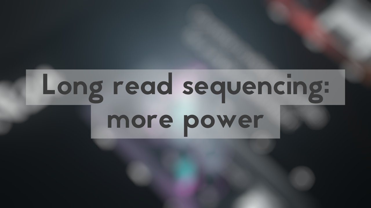 Long read sequencing: more power - YouTube