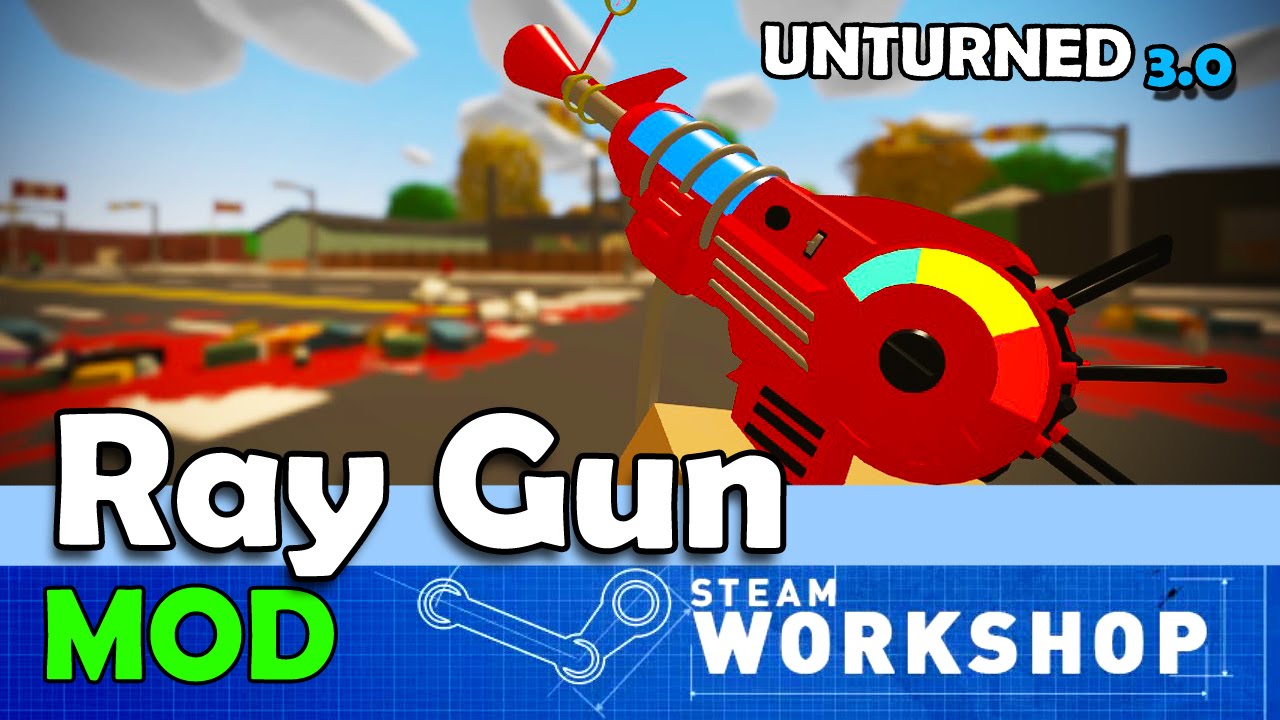 Unturned MOD: Ray Gun [Arma] - YouTube