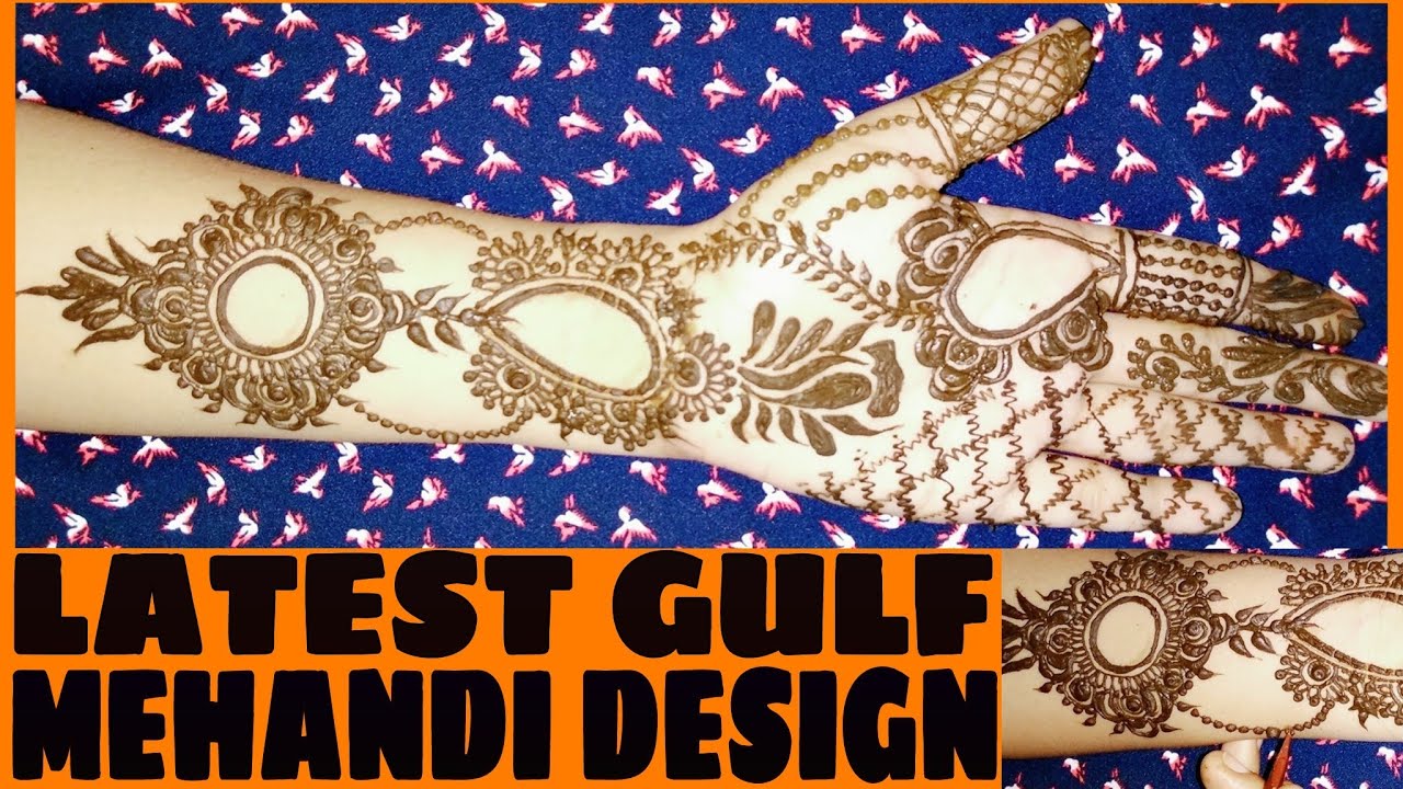New Gulf mehndi design 2018 | NAAZ MEHANDI CREATIONS - YouTube