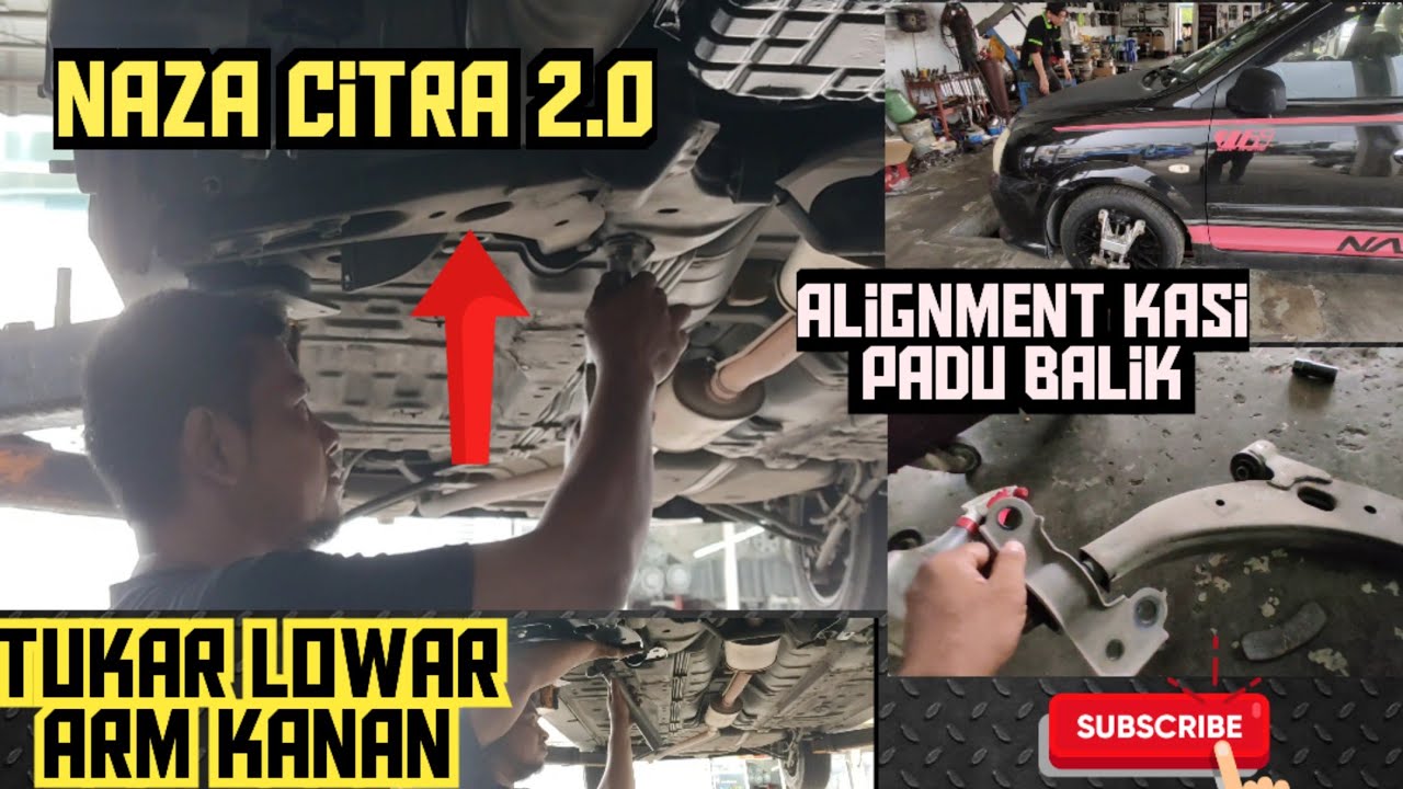 Naza Citra l Tukar Lower Arm Kanan l Alignment 4 Tayar l Adjust Camber ...