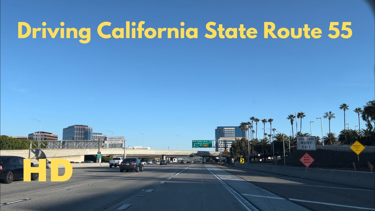 [HD] Driving California State Route 55 - YouTube