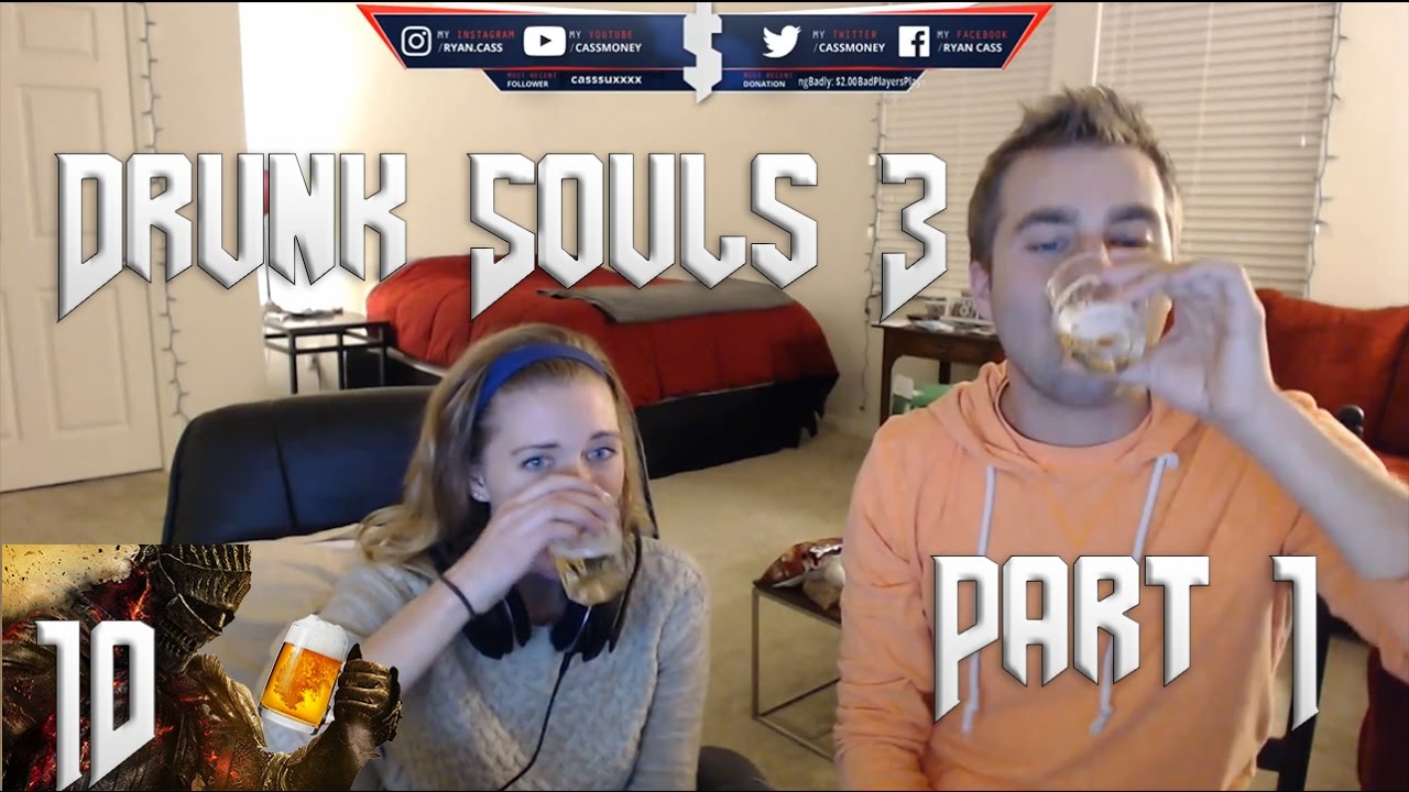 DRUNK SOULS 3 | THE DRUNK STREAM Part 1 - YouTube