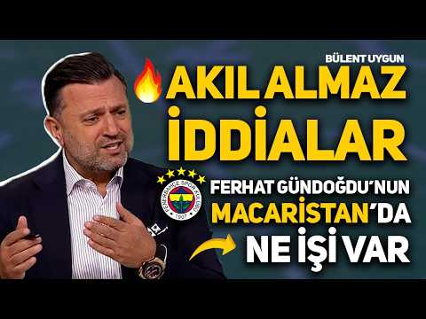 BÜLENT UYGUN'DAN ŞOK İDDİALAR! HAKEMLER FENERBAHÇE'Yİ BU SEZON DA DOĞRADI!