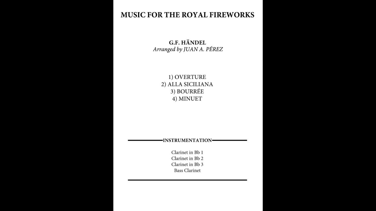 Music For The Royal Fireworks - Clarinet Quartet (arr. Juan A. Pérez ...