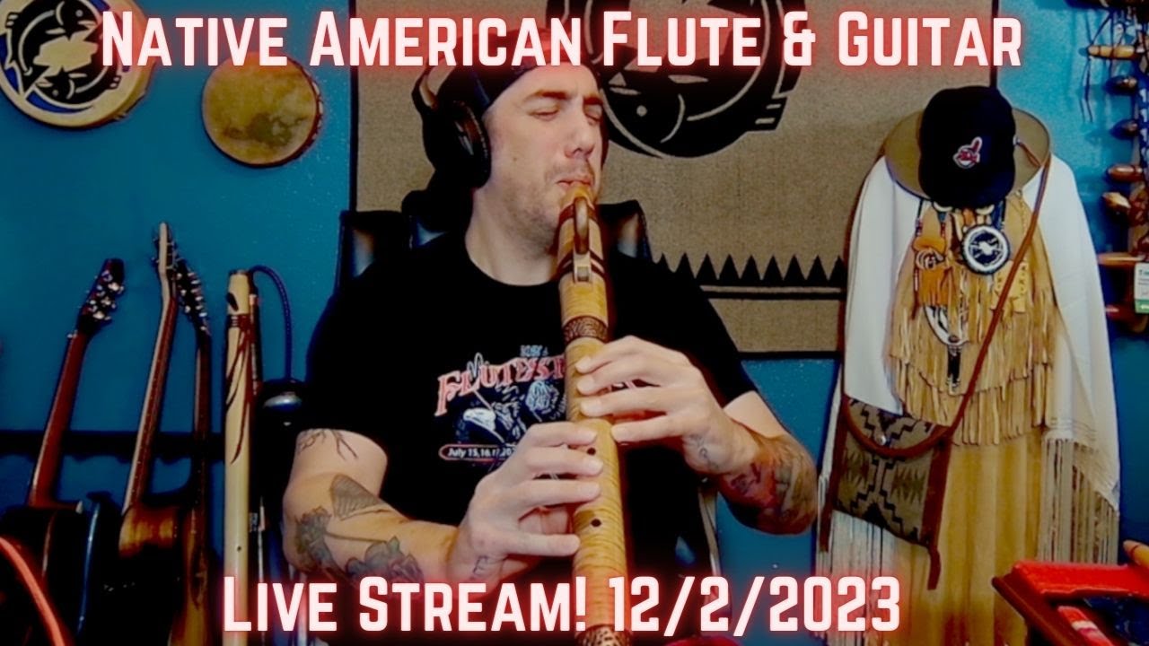 Native American Flute & Guitar Live Stream 11/30/2023 - YouTube