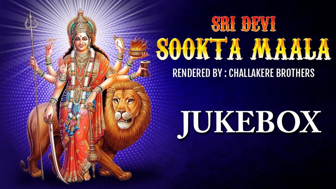 Sri Devi Sookta Maala Vol - 2 || Jukebox || By Challakere Brothers ...