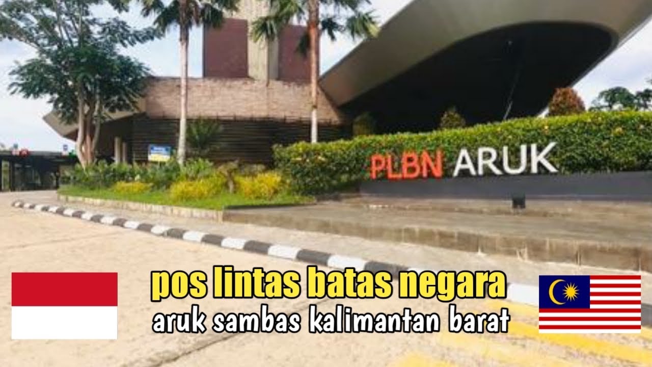Batas Indonesia di aruk Kalimantan barat - YouTube