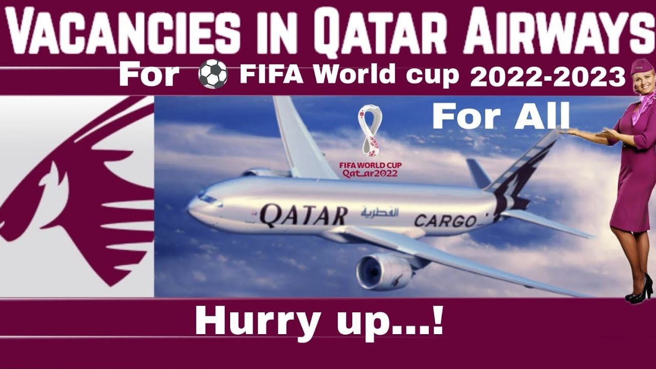 10,000 staff to be hired by Qatar Airways as part of Fifa World Cup ...