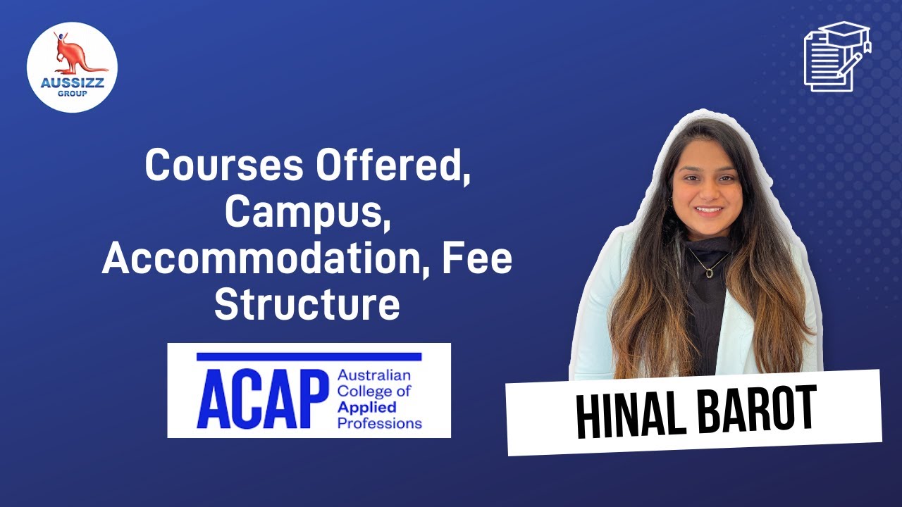 Courses Offered, Campus, Accommodation, Fee Structure at ACAP | Aussizz ...