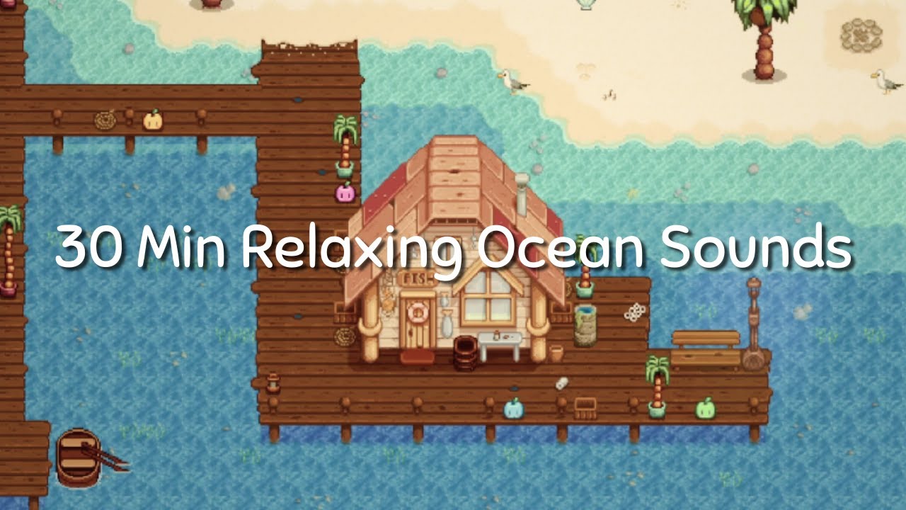 Calm Your Mind with Stardew Valley Ocean Sounds 🌊| Gaming Relaxation ...