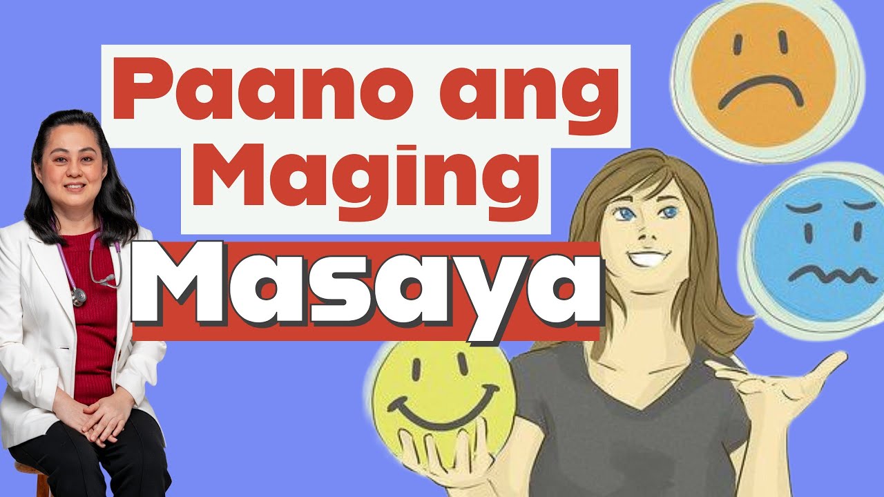 Paano Maging Masaya - YouTube