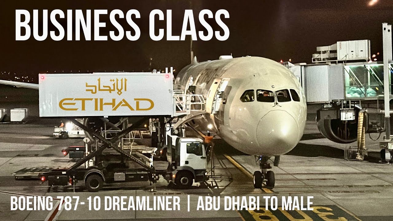 Etihad Airways Business Class Boeing 787-10 Dreamliner | Abu Dhabi to ...