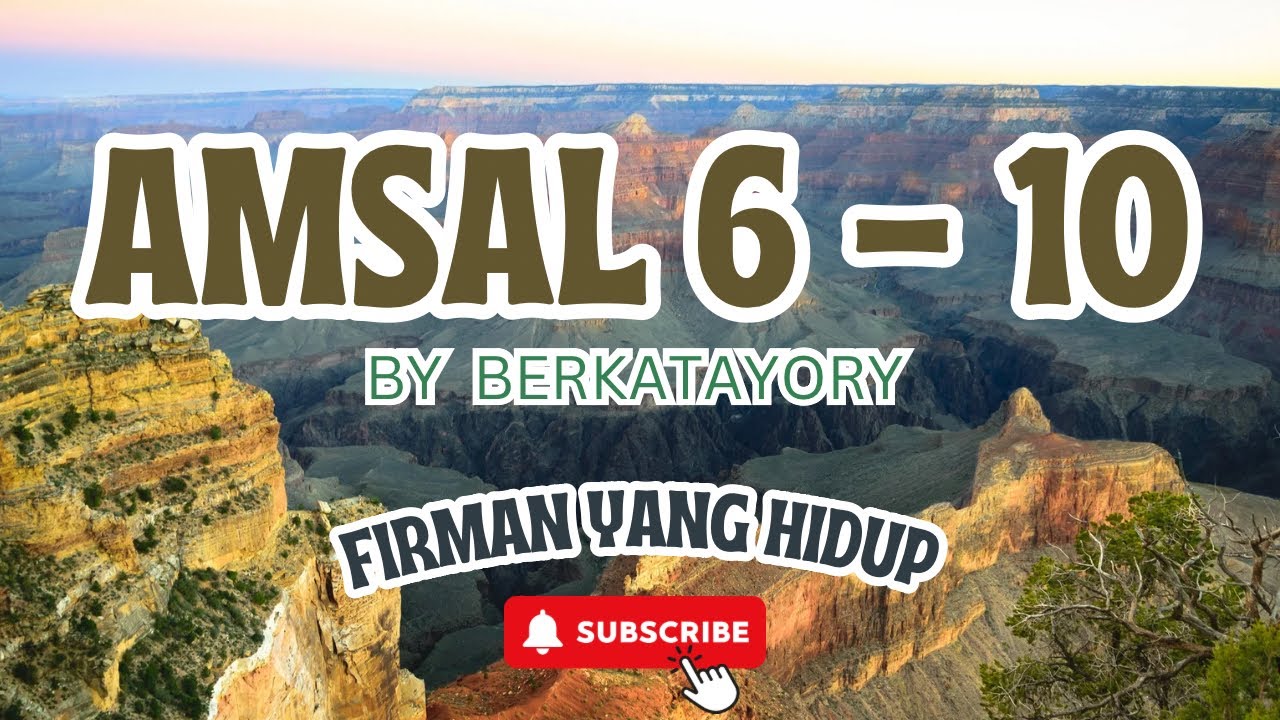 Ayat Alkitab Amsal 6 - 10 | FIRMAN YANG HIDUP | Instrument dan Audio ...