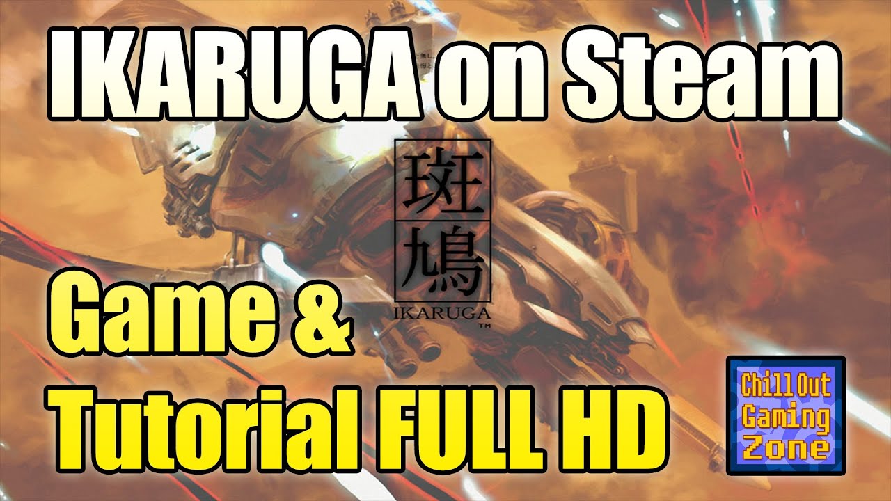 IKARUGA Steam Game and Tutorial 2014 HD - YouTube