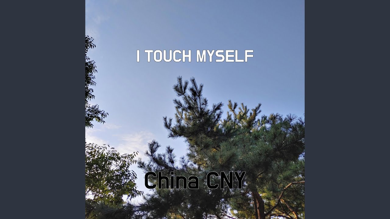 I TOUCH MYSELF - YouTube
