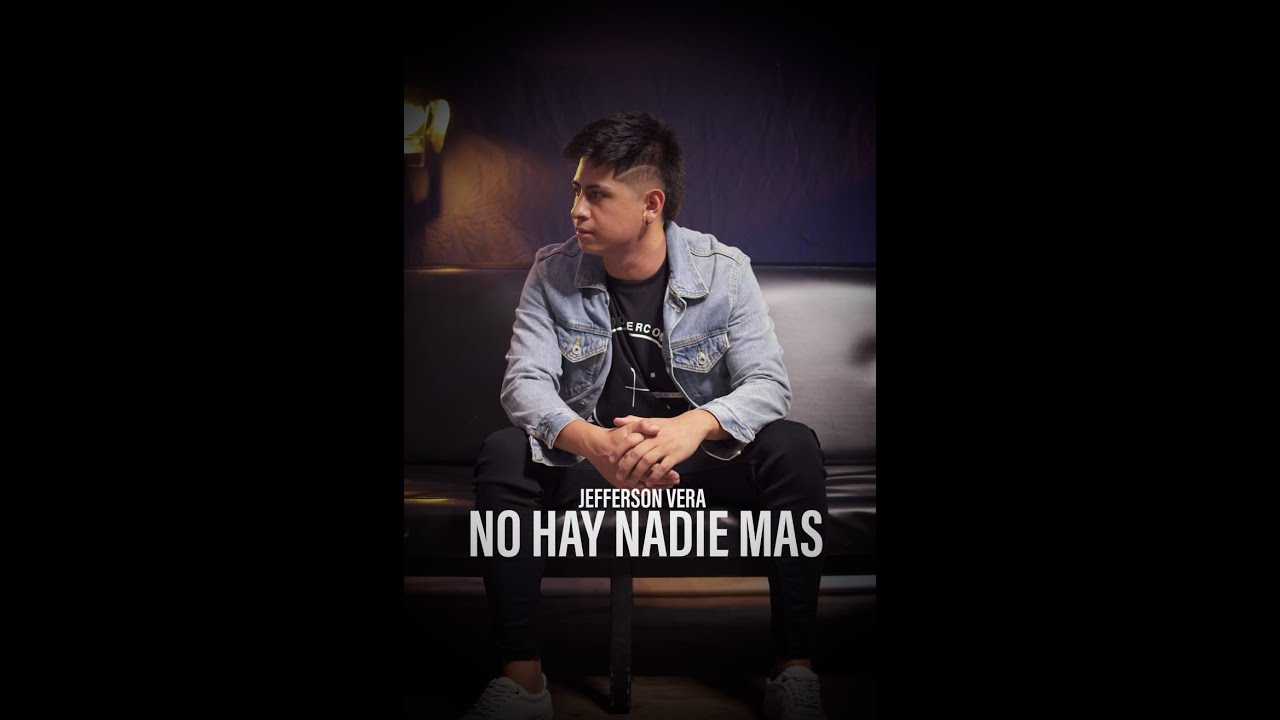 Jefferson Vera - No Hay Nadie Mas - YouTube