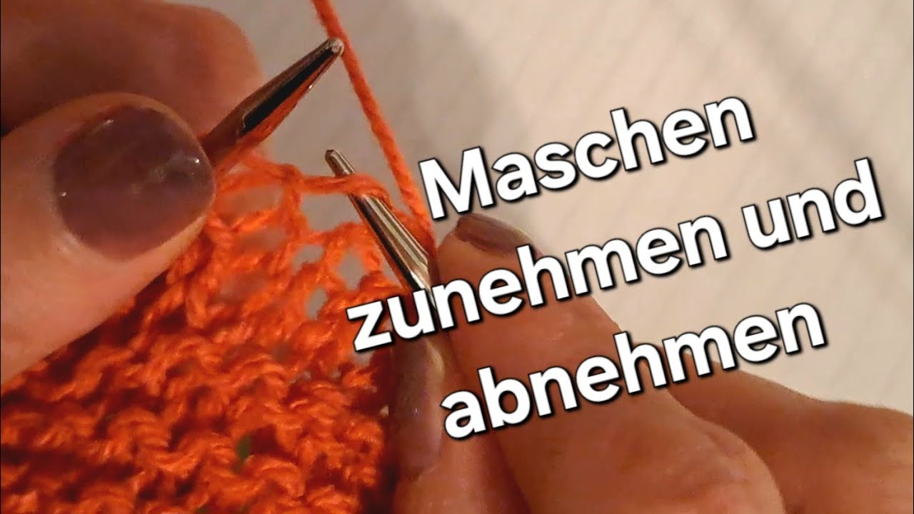 Stricken lernen: Maschen zunehmen und abnehmen verschiedene Techniken ...