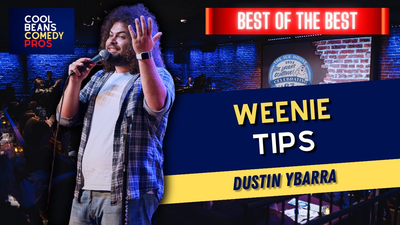 Weenie Tips | Dustin Ybarra | Stand Up Comedy - YouTube