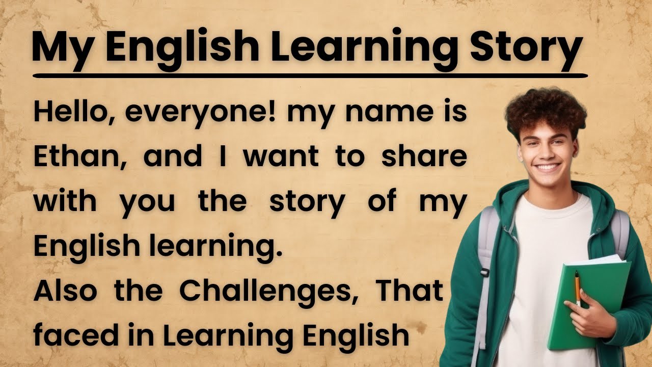 My English Learning Story | Improve Your English | Learn English ...