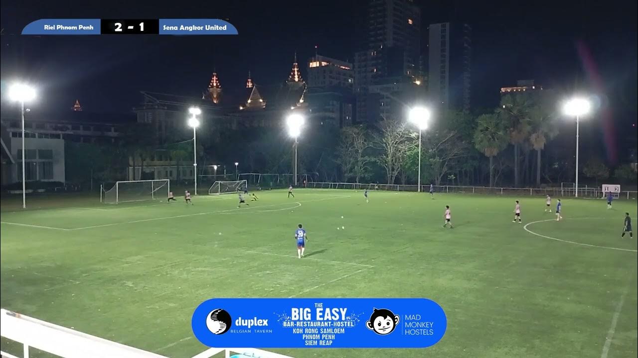 Riel Phnom Penh 4 - 1 Sena Angkor United 5/5/2024 - YouTube