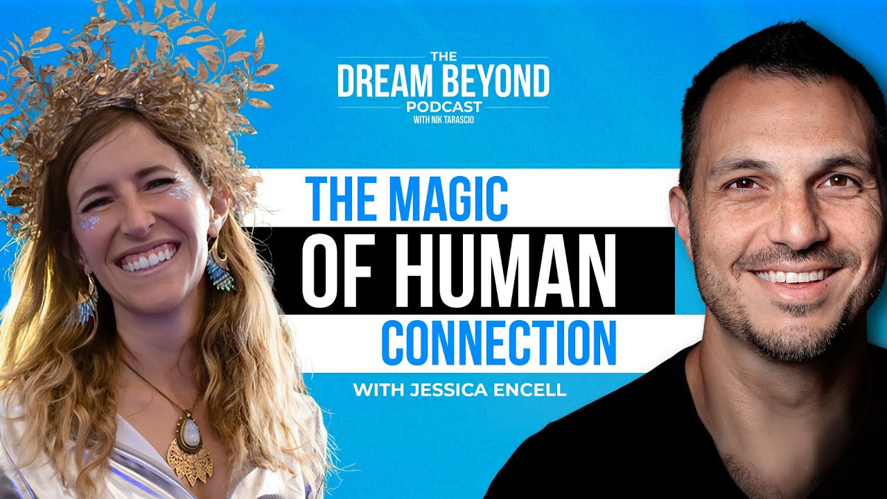 The Magic of Human Connection with Jessica Encell - YouTube