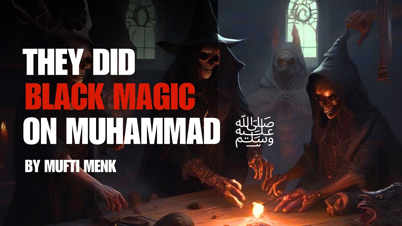 The Truth About Black Magic I Mufti Menk - YouTube