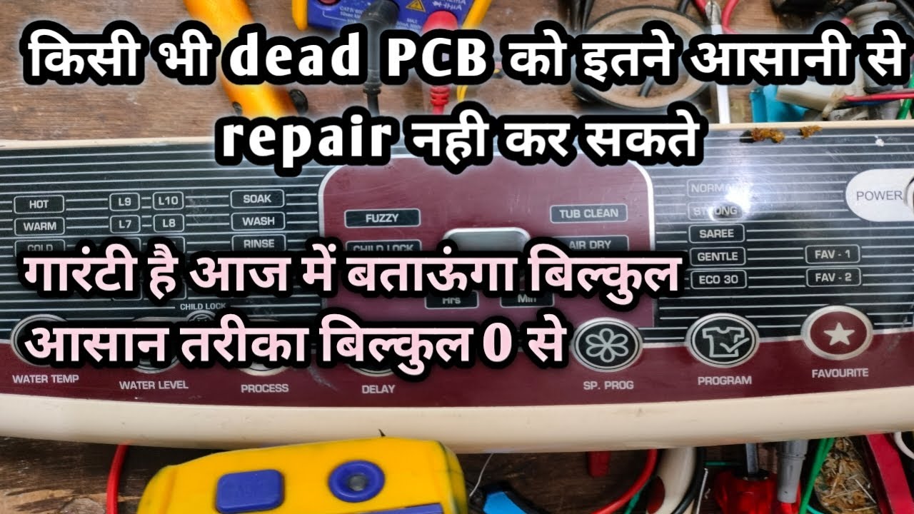 How to Fix a Dead PCB in a Top Load Washing Machine | DIY Repair Guide ...