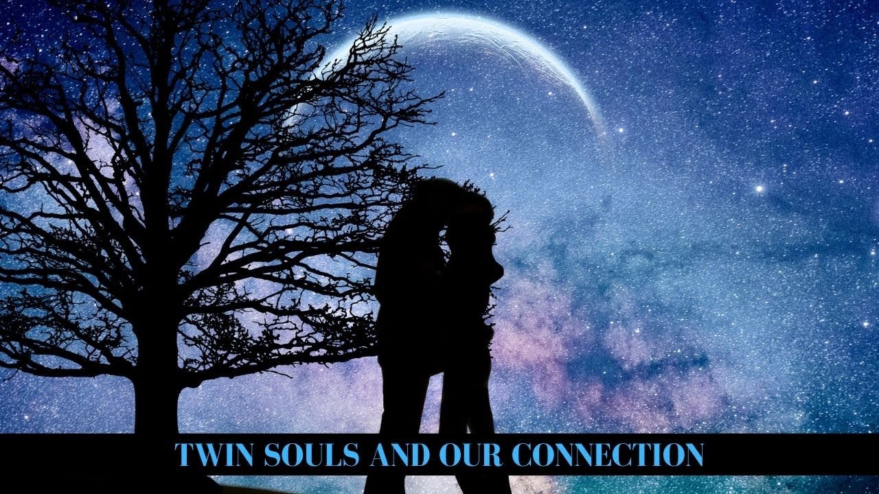 Twin Souls and Our Connection - YouTube