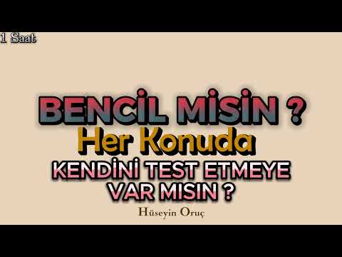 Hepimizin içinde bencillik yok mu ? | Hüseyin Oruç