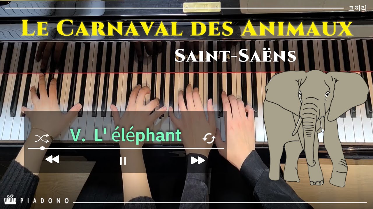 5.L' éléphant - The Carnival of the Animals :: 4Hands Piano 생상 동물의 사육제 ...