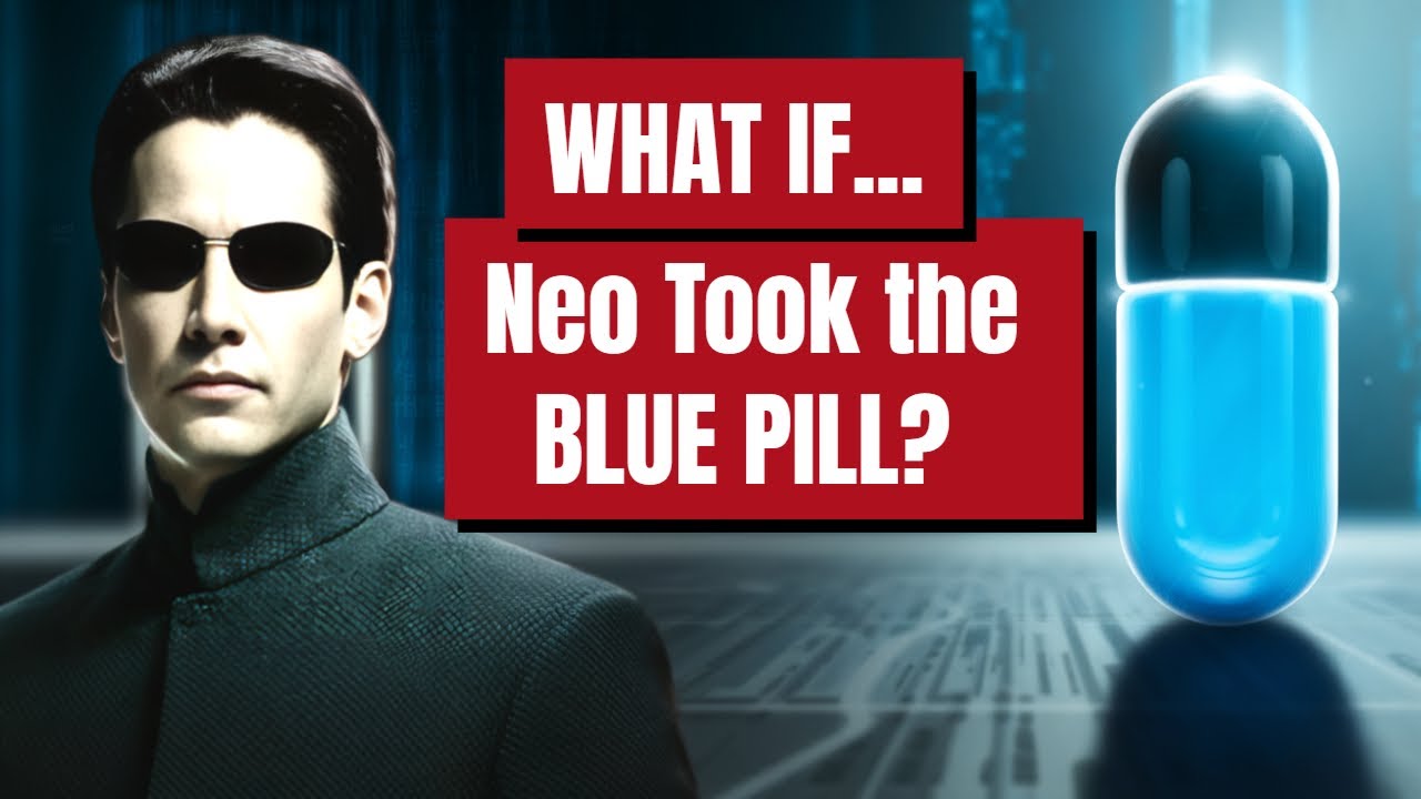 The Matrix Alternate Ending – What If Neo Didn’t Take the Red Pill ...