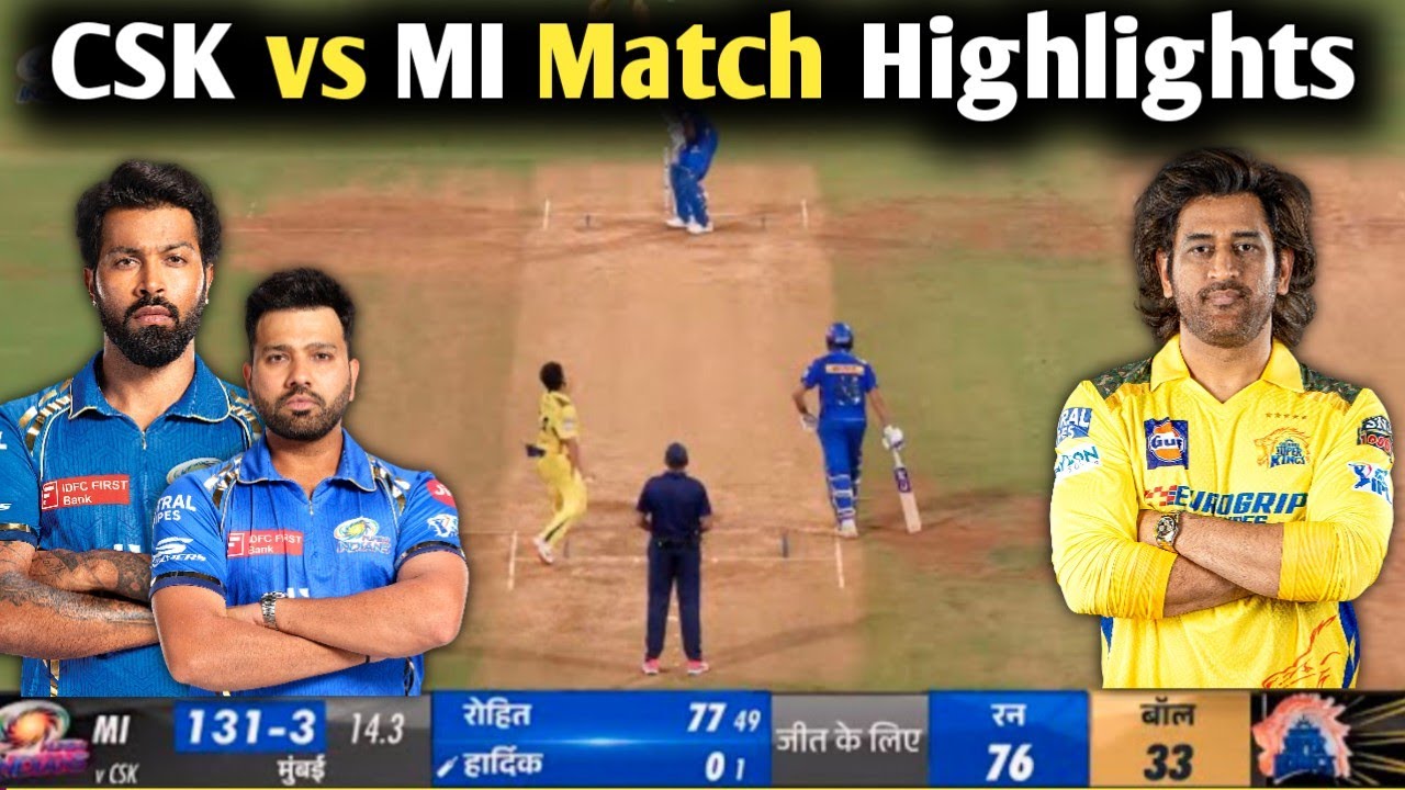 Mumbai Indians vs Chennai Super Kings MatchHighlights 2024| MI vs CSK ...