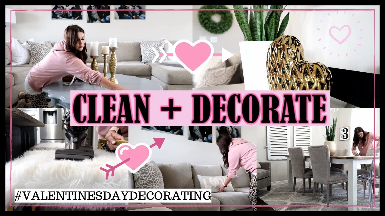 2020 CLEAN + DECORATE WITH ME | VALENTINE'S DAY DECORATE | Til Vacuum ...