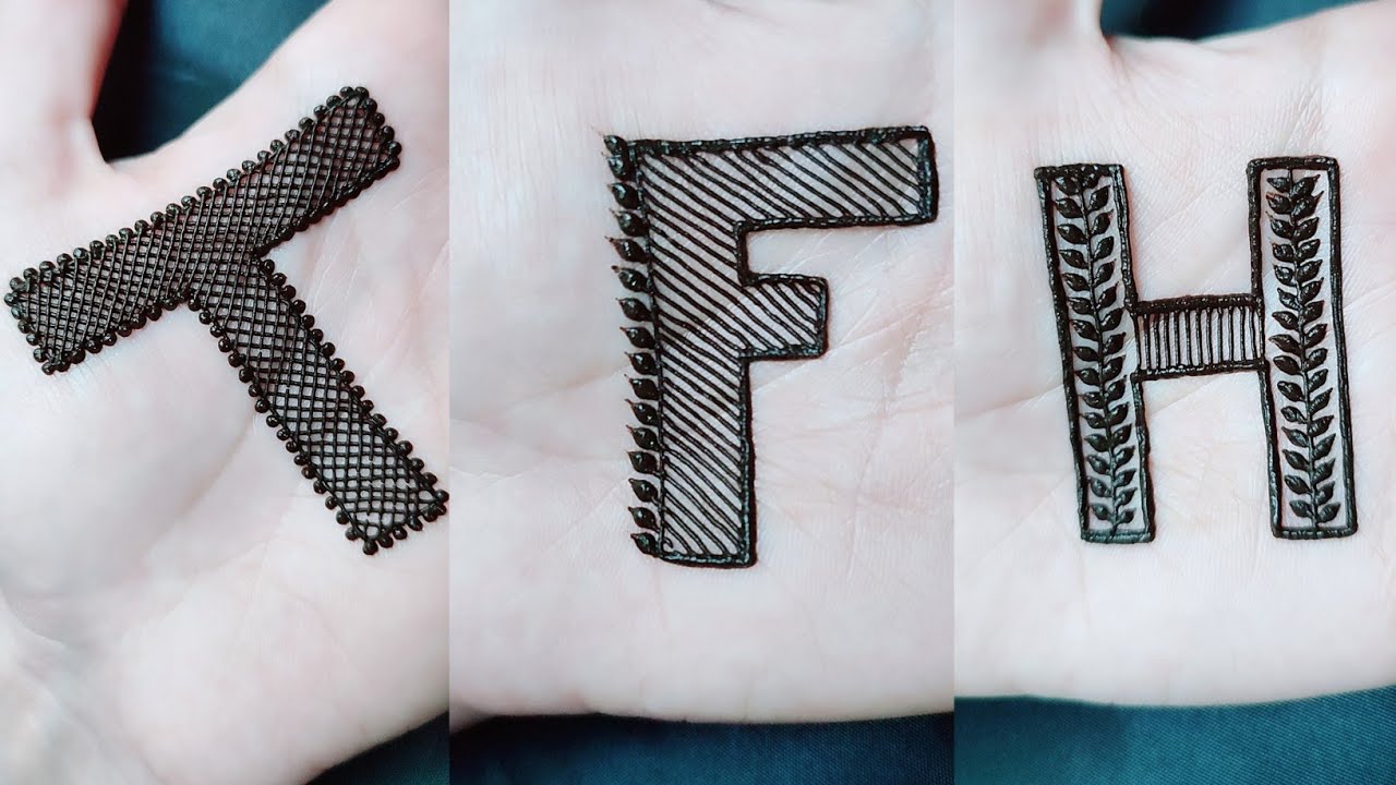 T, F & H Letter Mehndi Design | Letters Mehandi Tattoo Design ️ ...