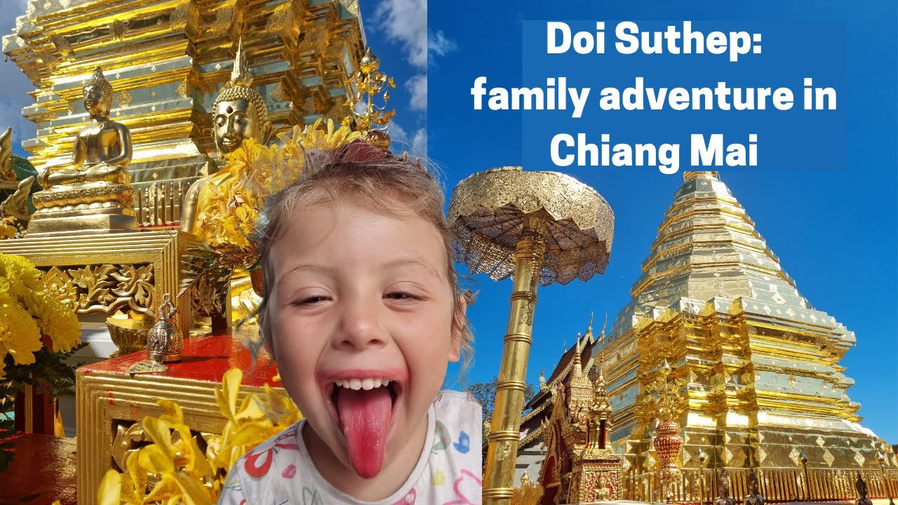 FAMILY TRAVEL in Thailand with a TODDLER & A BABY - Doi Suthep in ...