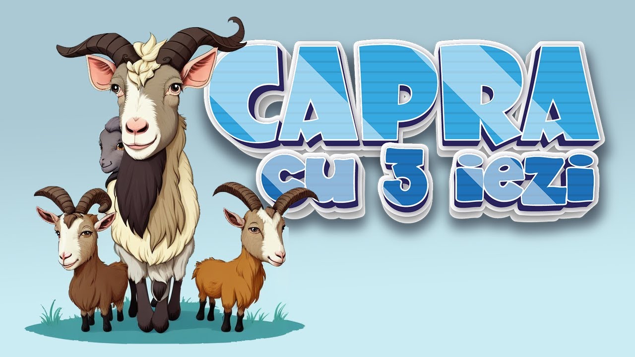 Capra cu trei iezi - de Ion Creanga - Povesti pentru copii Audio - YouTube