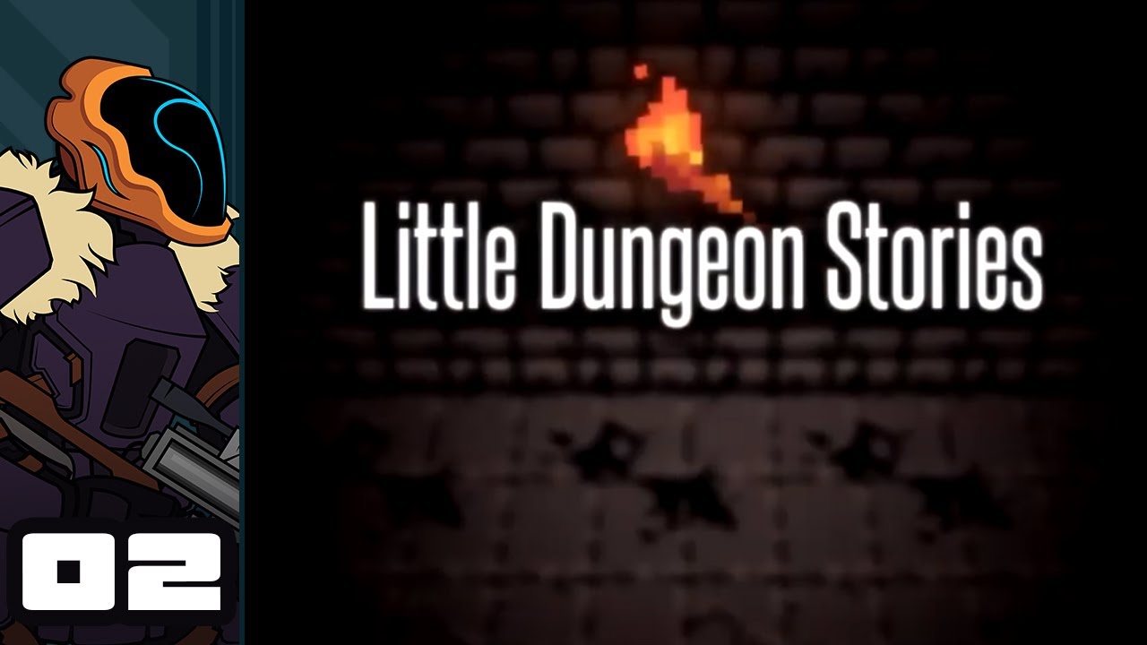 Let's Play Little Dungeon Stories - PC Gameplay Part 2 - Outta Steam ...